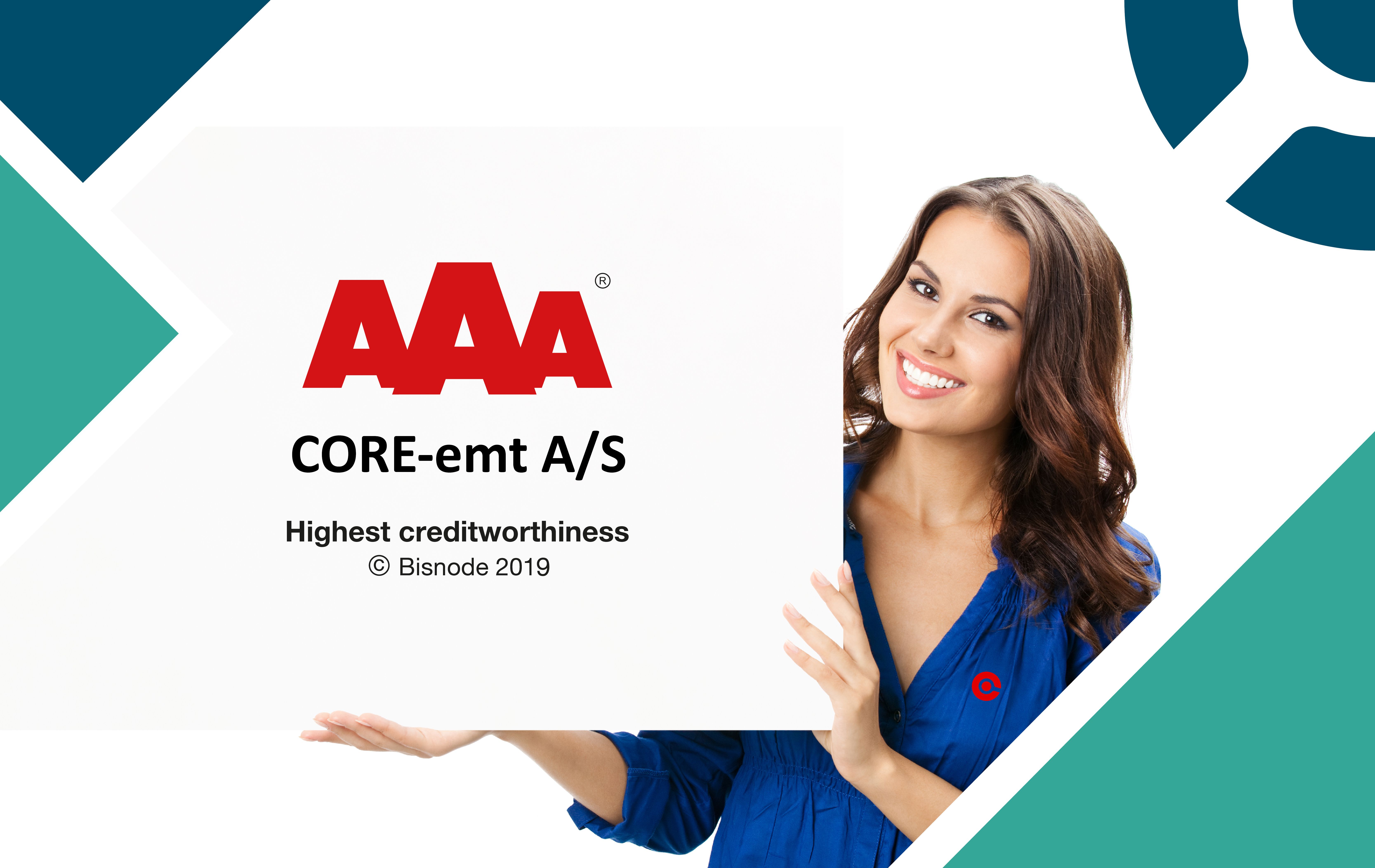 AAA credit rating to CORE-emt | AAA Creditworthiness
